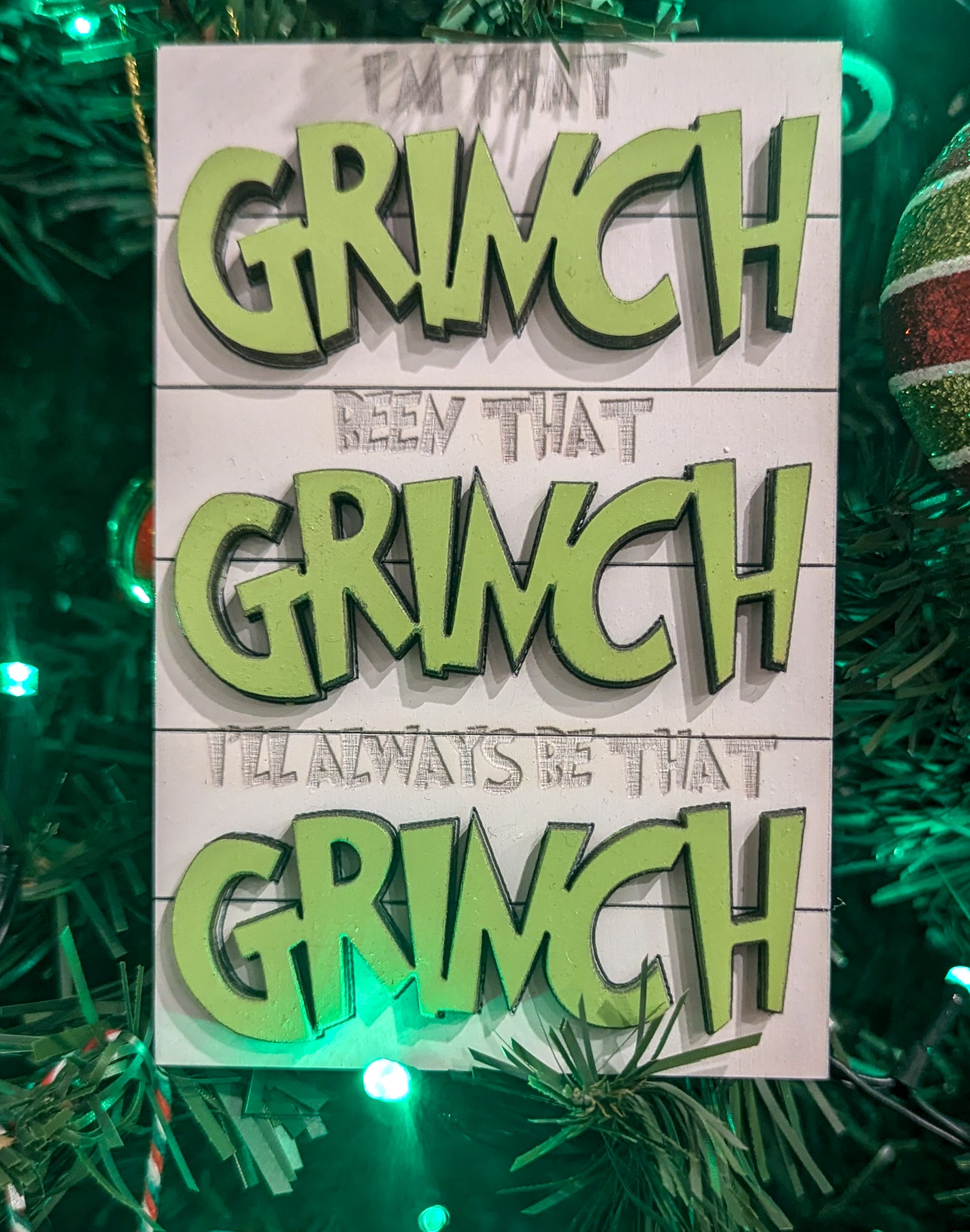 I Am That Grinch, Been That Grinch, I'll Always Be That Grinch Sign ...